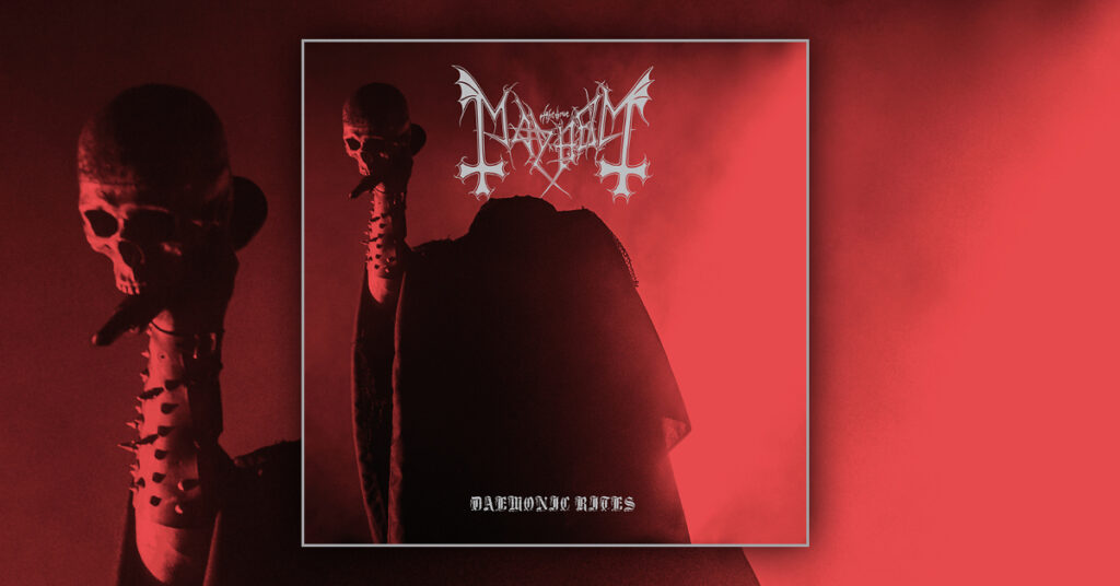 Mayhem Presenta 'Demonic Rites’